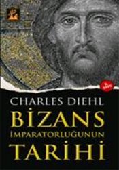 Bizans İmparatorluğunun Tarihi | Arkeoloji ve Sanat - Arkeolojinin Yayınevi